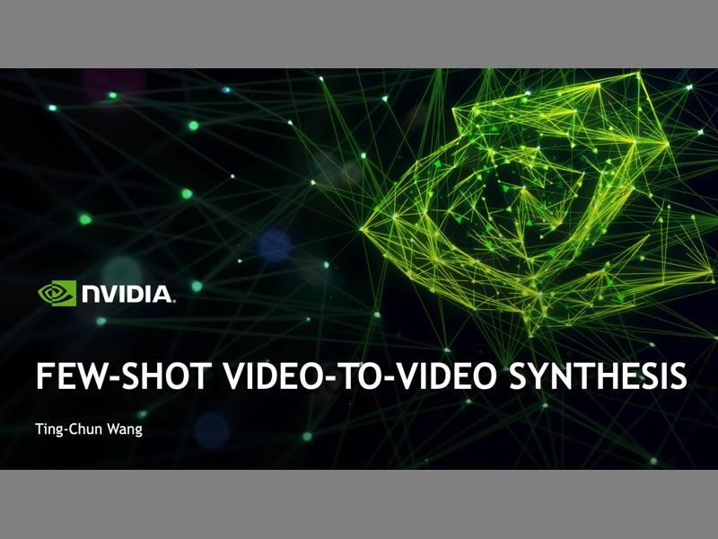 GTC 2020: Few-Shot Adaptive Video-to-Video Synthesis | NVIDIA Developer