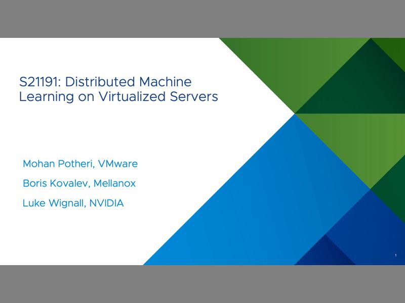 Gtc 2020 Distributed Machine Learning On Virtualized Servers Nvidia Developer