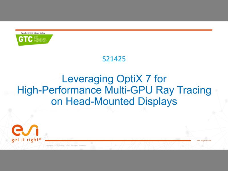 GTC 2020: Leveraging OptiX 7 for High-Performance Multi-GPU Ray Tracing ...
