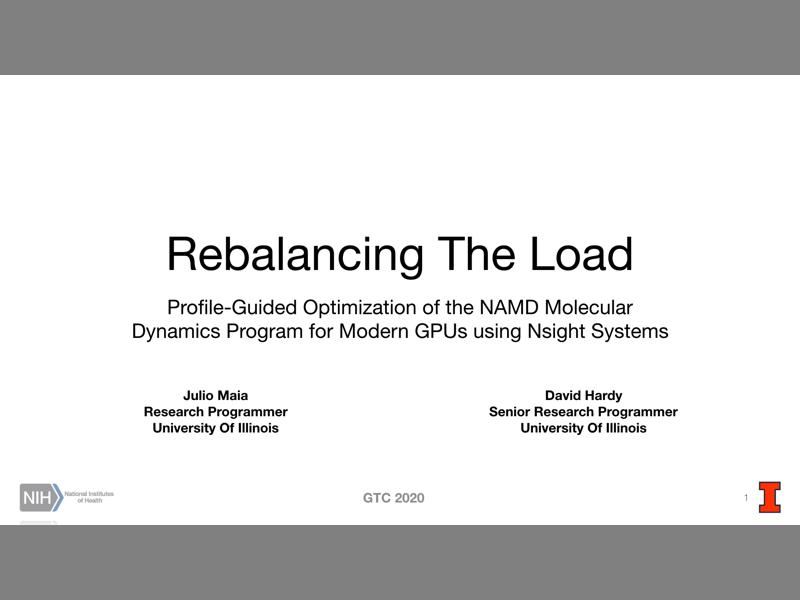 GTC 2020: Rebalancing the Load: Profile-Guided Optimization of the NAMD ...