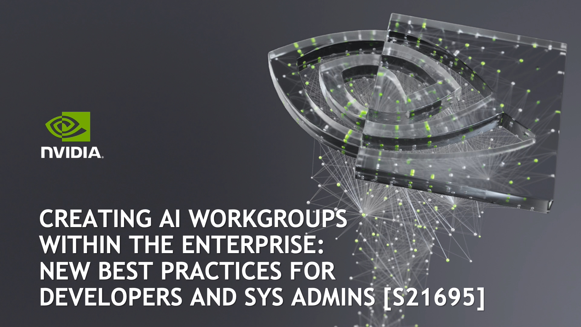 GTC 2020: Creating AI Workgroups within the Enterprise: New Best ...