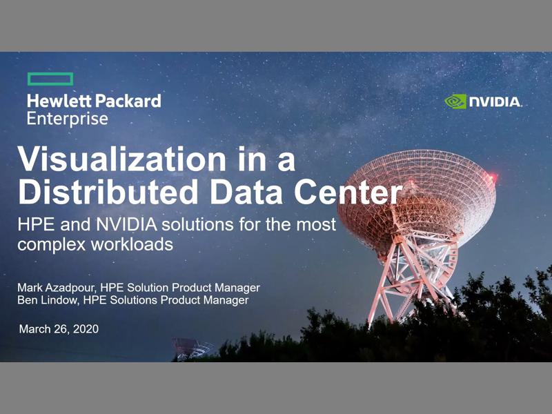 GTC 2020: HPE Virtual Workstations Using NVIDIA GPU in Distributed Data ...