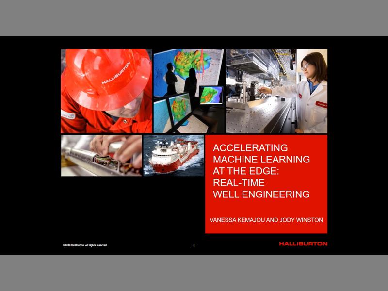 GTC 2020: Accelerating ML at the Edge, Real-Time Well Engineering ... GTC 2020: Accelerating ML at the Edge, Real-Time Well Engineering ...